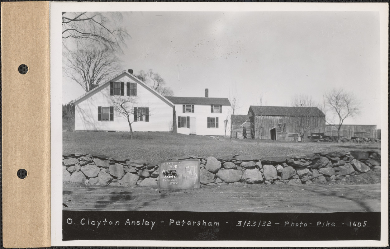 O. Clayton Ansley, house and barn, Petersham, Mass., Mar. 23, 1932 ...