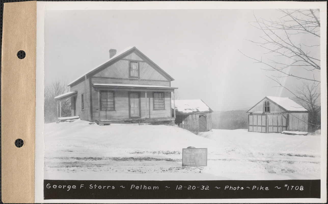 George F. Storrs, house and shed, Pelham, Mass., Dec. 20, 1932 ...