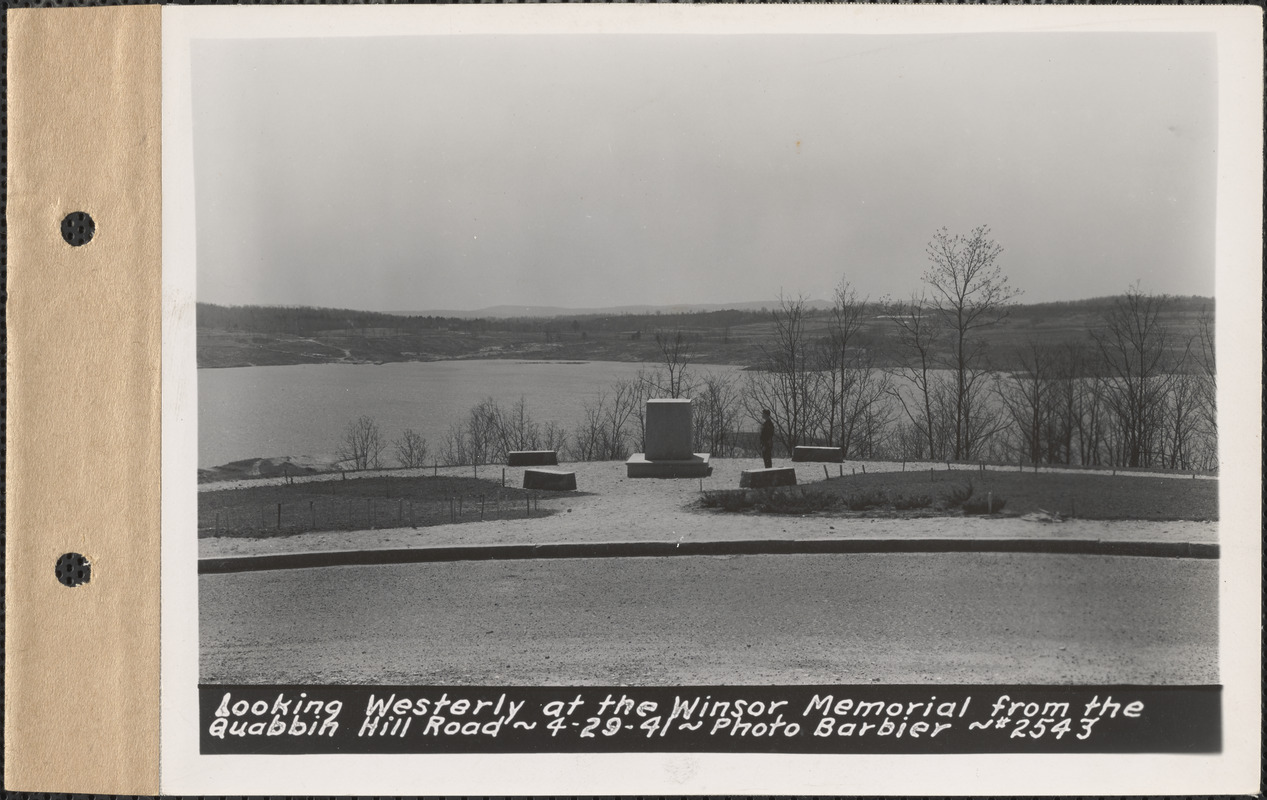 Looking westerly at the Winsor Memorial from the Quabbin Hill Road ...