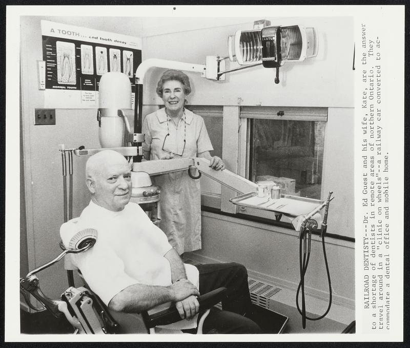 Railroad Dentistry -- Dr. Ed Guest and his wife, Kate, are the answer ...