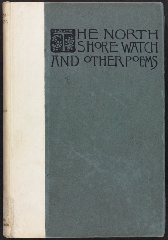 The North Shore watch and other poems [Front cover] - Digital Commonwealth
