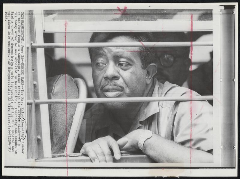 Behind Bars--The Rev. Ralph Abernathy, leader of the Poor People’s ...