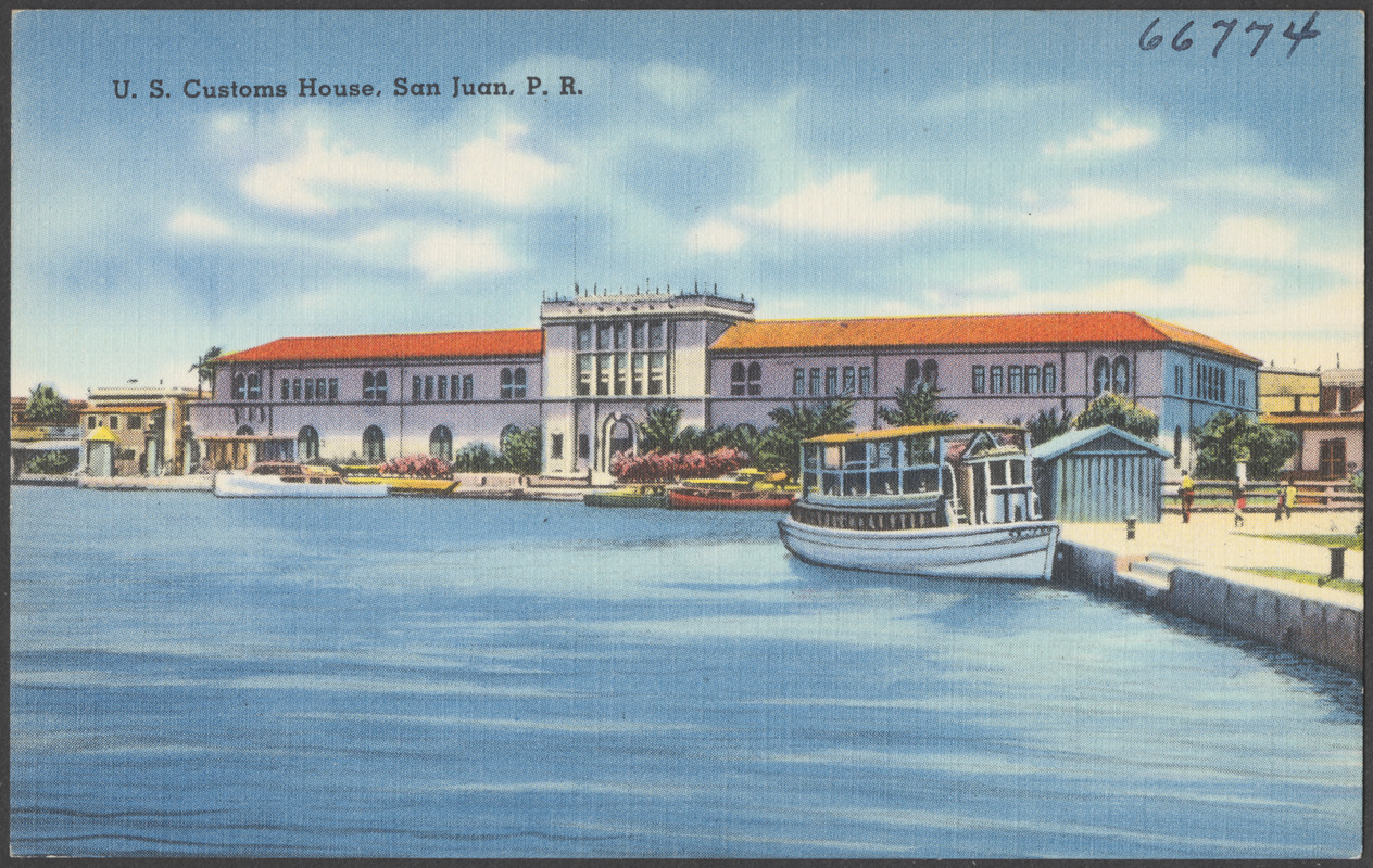 U. S. Customs House, San Juan, P. R. - Digital Commonwealth