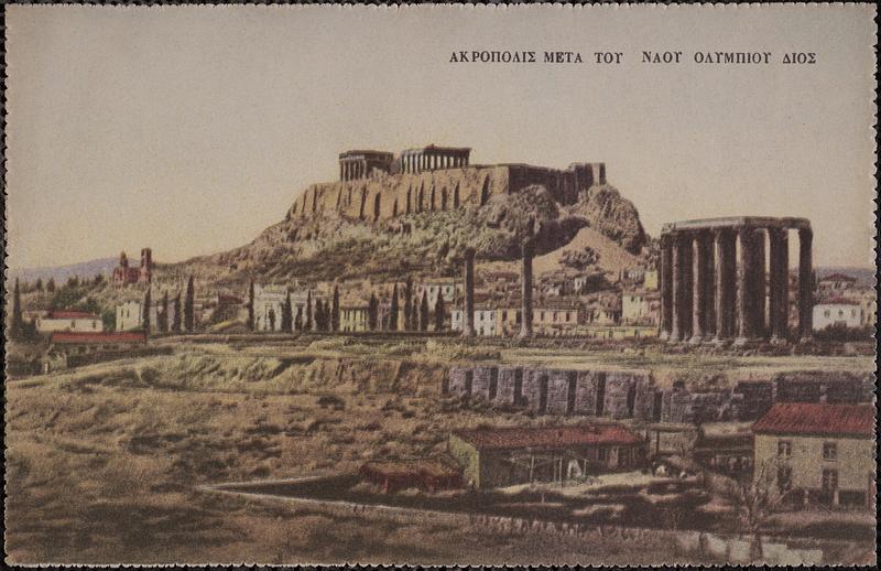 Ακροπολις μετα του Ναος Ολυμπιου Διος - Digital Commonwealth