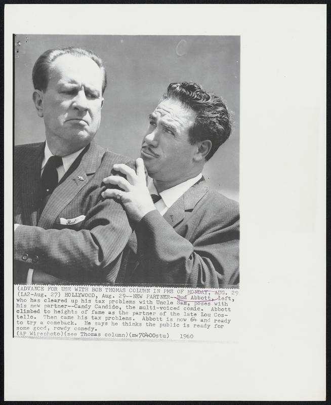New Partner - Bud Abbott, left, who has cleared up his tax problems ...