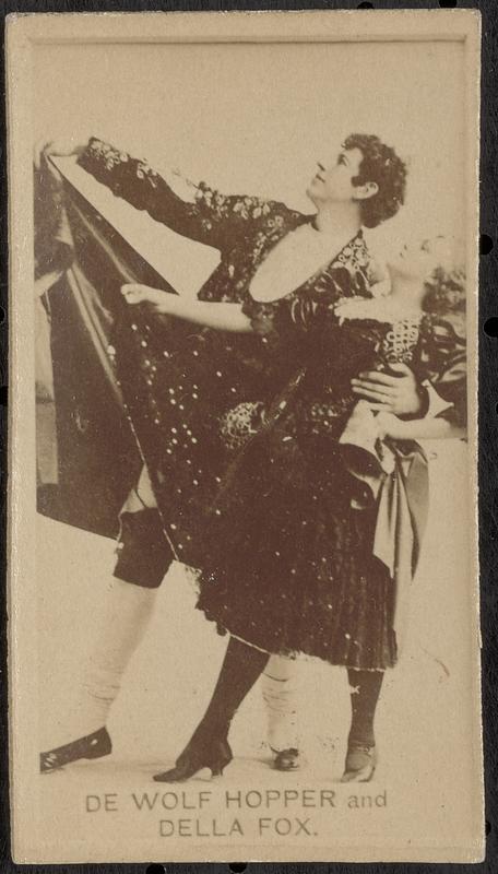 De Wolf Hopper and Della Fox - Digital Commonwealth