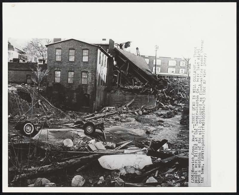 Three Dead in Mill Collapse-- Three people were killed at the Turner ...