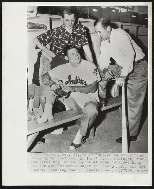 Early Arrives Early.. Pitcher Early Wynn, Cleveland Indians' first ...
