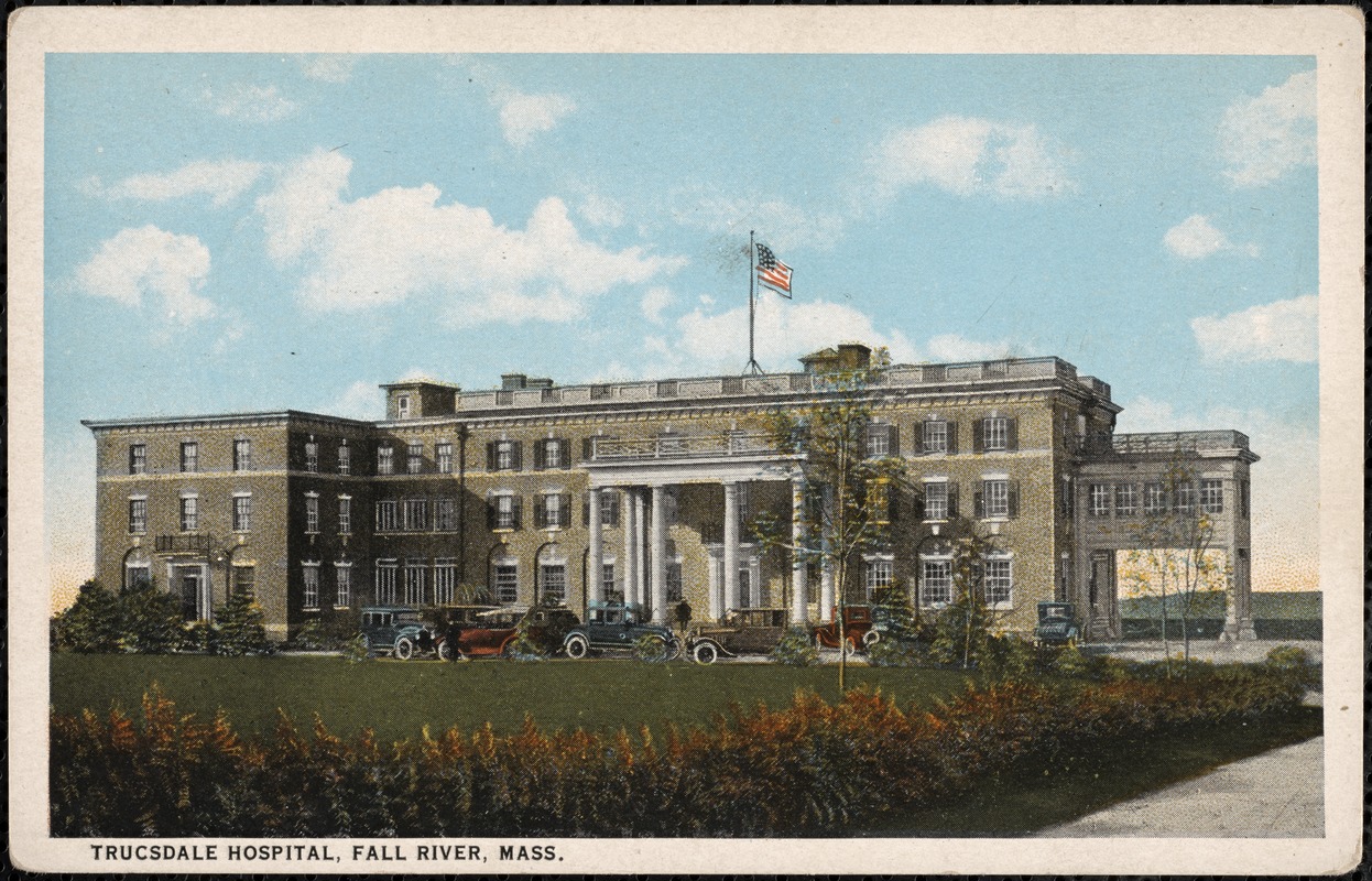 Truesdale Hospital. Fall River, Mass. - Digital Commonwealth