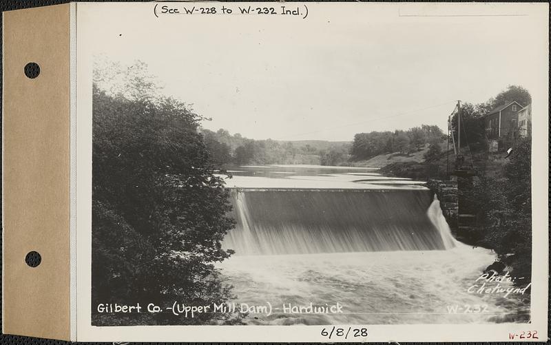 Gilbert Co., 25, Upper Mill dam, Hardwick, Mass., Jun. 8, 1928 ...