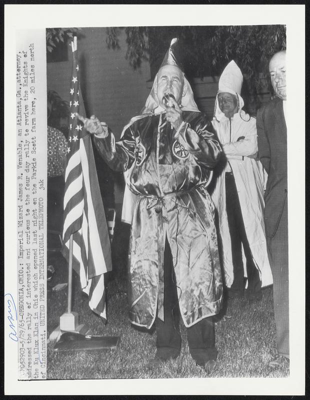 Imperial Wizard James R. Venable, an Atlanta, Ga., attorney, addressed ...