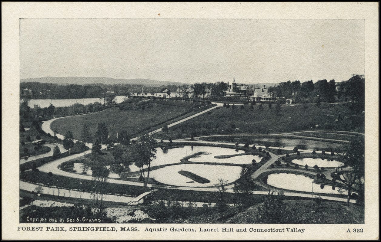 Forest Park, Springfield, Mass. Aquatic gardens, Laurel Hill and ...