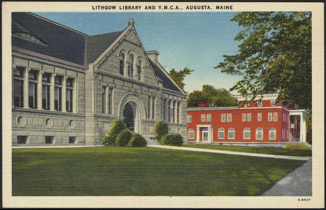 Lithgow Library and Y.M.C.A., Augusta, Maine - Digital Commonwealth