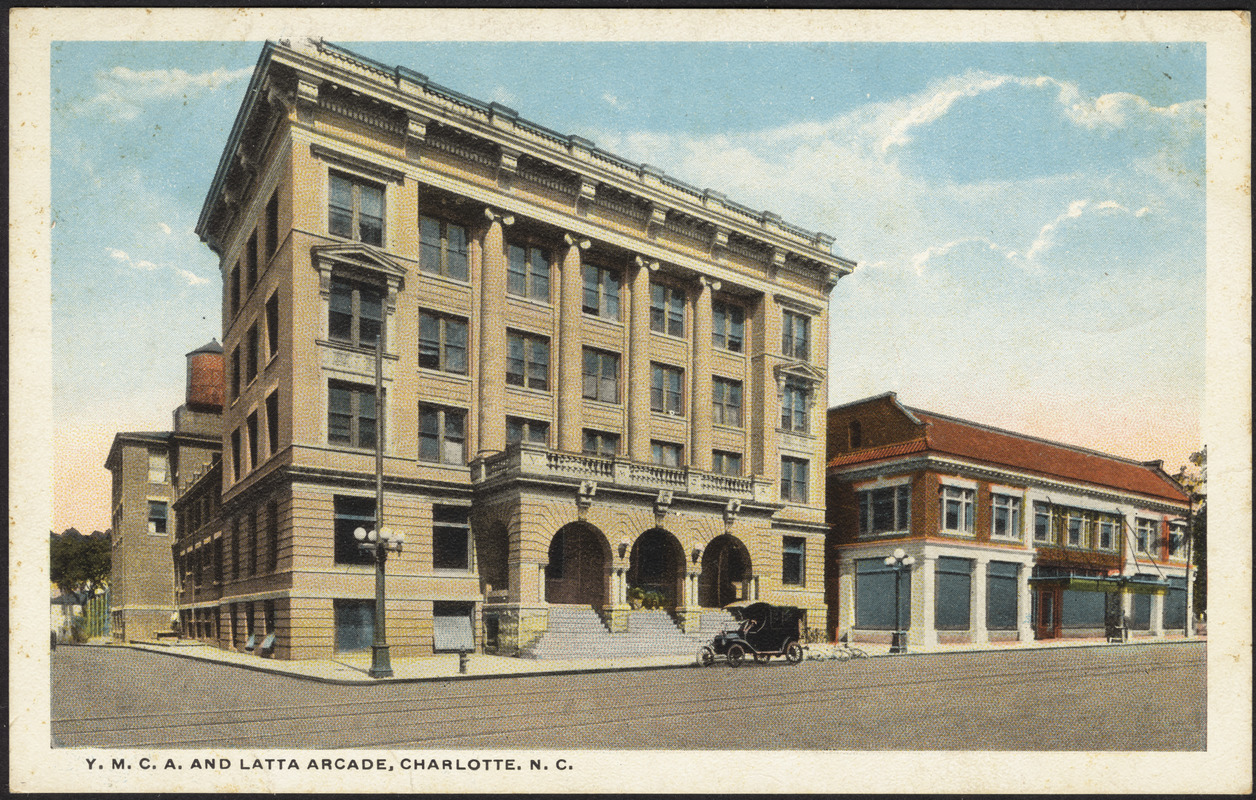 Y.M.C.A. and Latta Arcade, Charlotte, N.C. - Digital Commonwealth