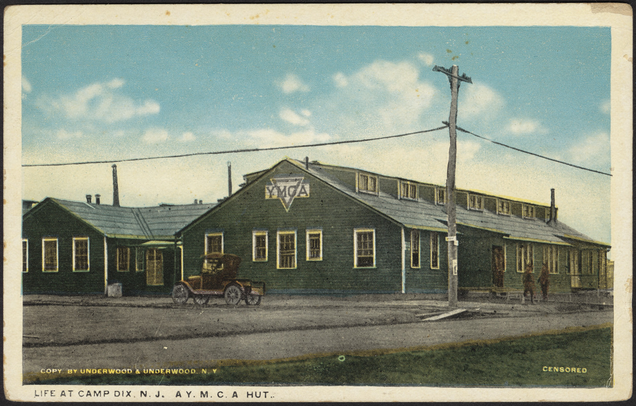 Life at Camp Dix, N. J. a Y.M.C.A. hut - Digital Commonwealth