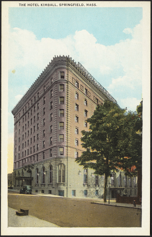 The Hotel Kimball, Springfield, Mass. - Digital Commonwealth