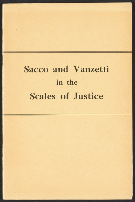 Sacco-Vanzetti Case Records, 1920-1928. Prosecution Papers. Ranney ...