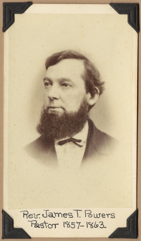 Rev. James T. Powers pastor 1857-1863 - Digital Commonwealth