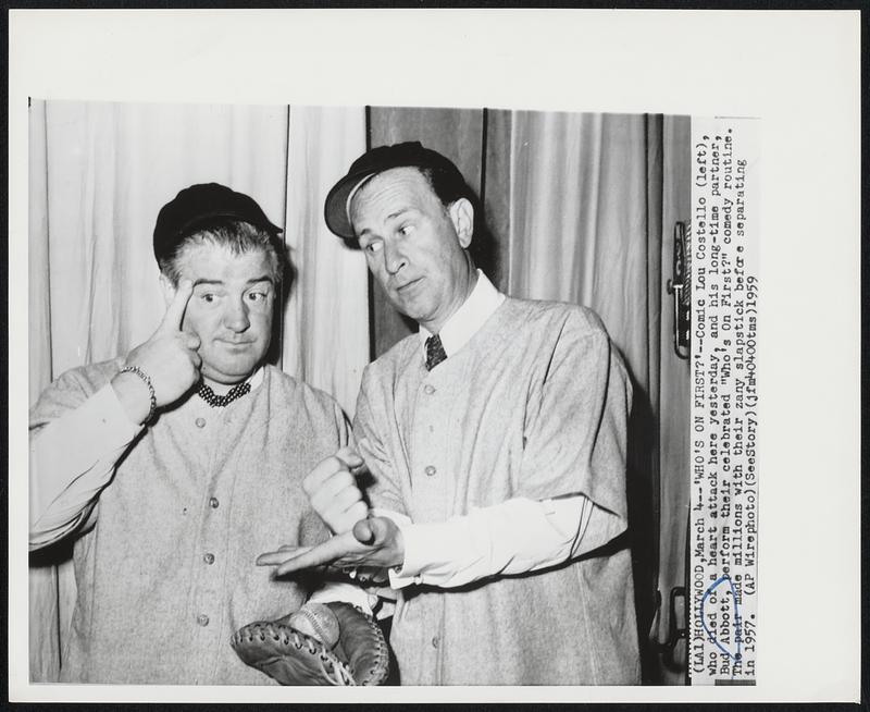 Who's on First? - Comic Lou Costello (Left), who died of a heart attack ...