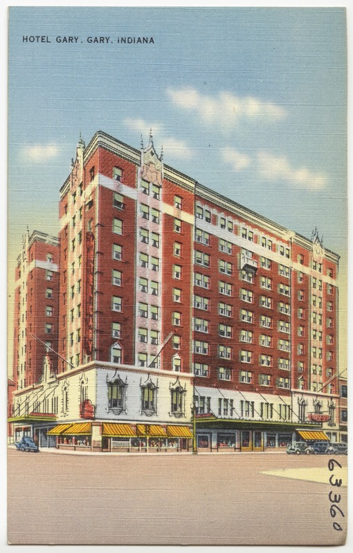 Hotel Gary, Gary, Indiana - Digital Commonwealth