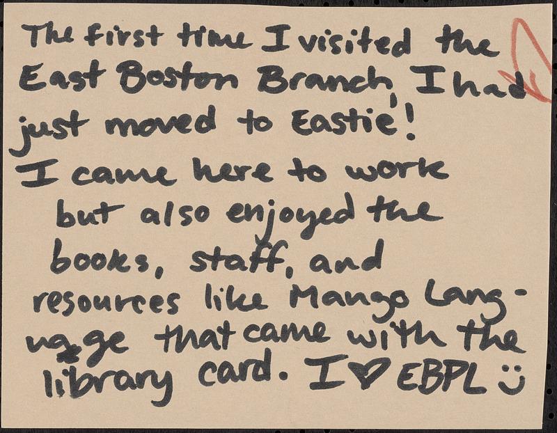 The first time I visited the East Boston Branch, I had just moved to ...
