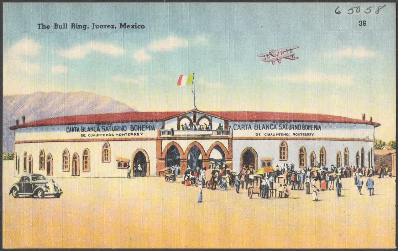 The bull ring, Juarez, Mexico - Digital Commonwealth