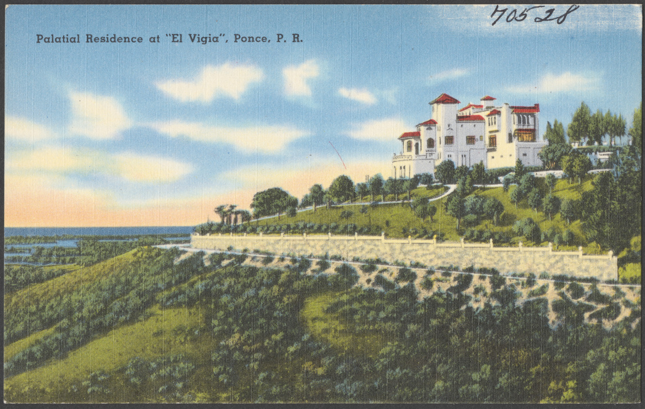 Palatial residence at "El Vigia," Ponce, P. R. - Digital Commonwealth