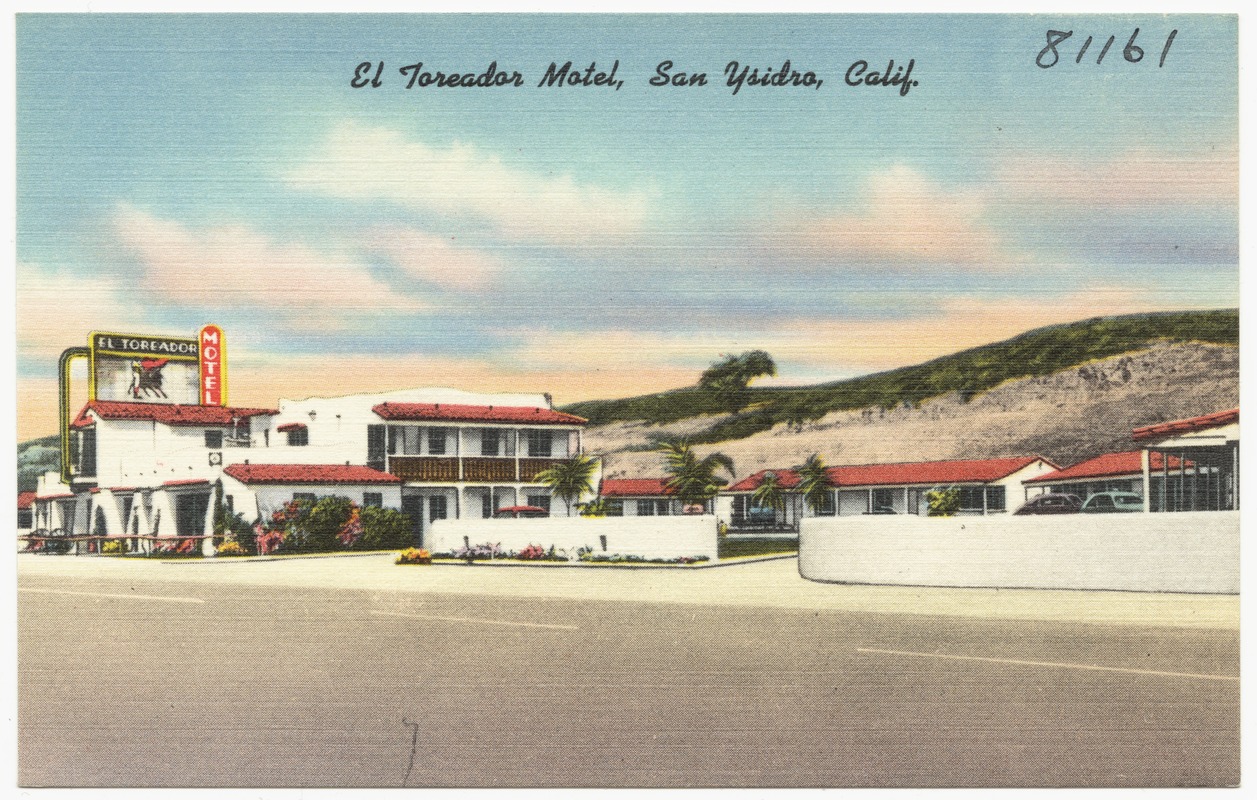El Toreador Motel, San Ysidro, Calif. - Digital Commonwealth