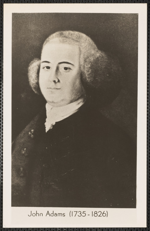 John Adams (1735-1826) - Digital Commonwealth