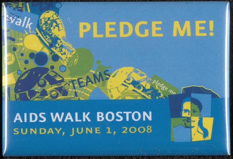 Pledge me!/AIDS Walk Boston button - Digital Commonwealth