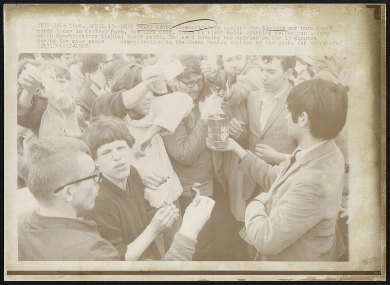 Burn Draft Cards--Demonstrators against the Vietnam wat burn draft ...