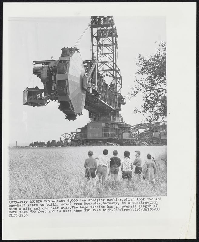 Big Move-Giant 6,000-ton dredging machine, which took two and one-half ...