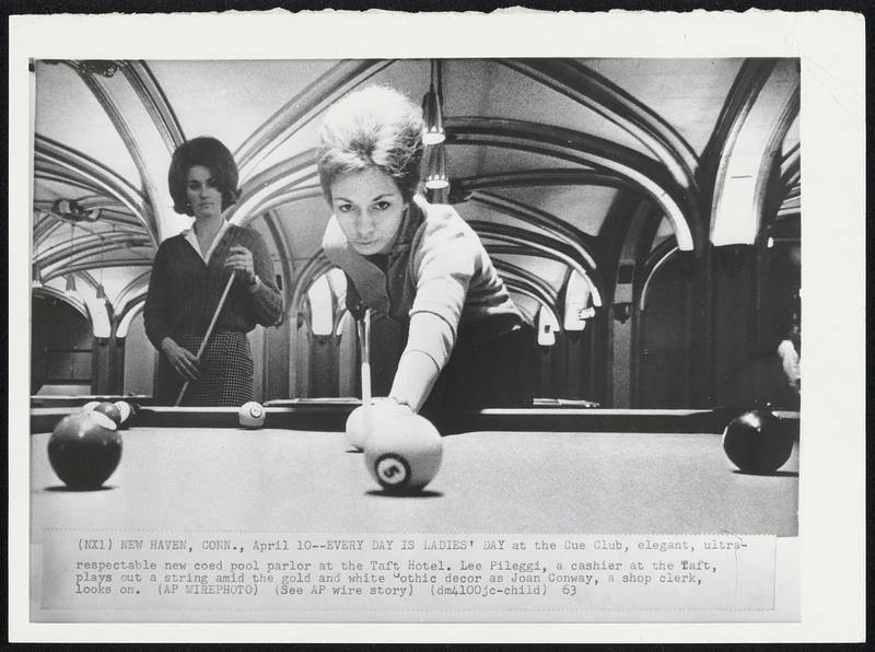 Every Day is Ladies' Day at the Cue Club, elegant, ultrarespectable new ...