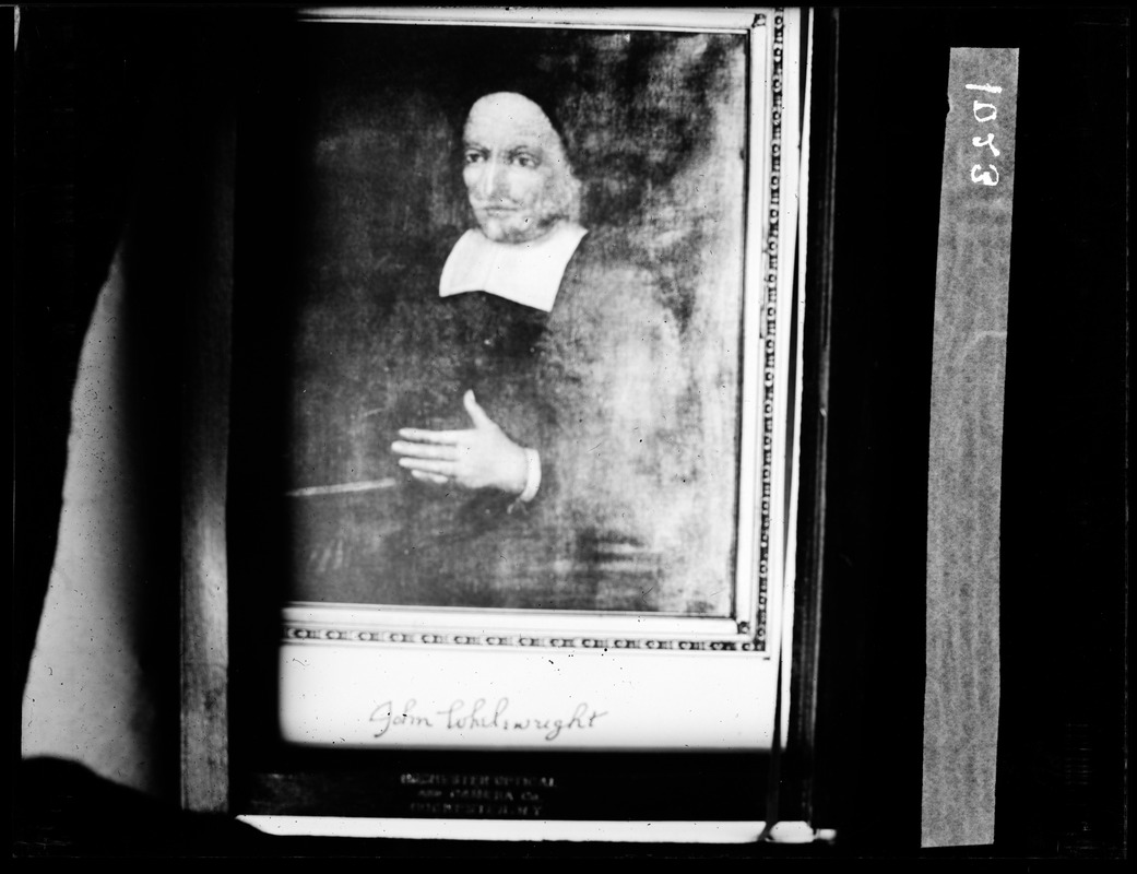 Reverend John Wheelwright, Minister First Parish Church 1636-1637 ...