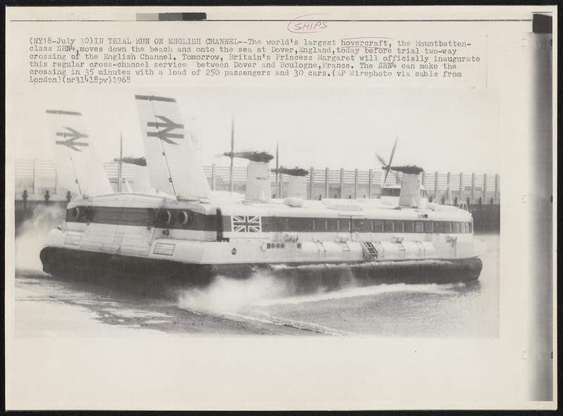 In Trial Run on English Channel-- The world's largest hovercraft, the ...