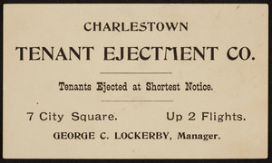 Trade card for Tenant Ejectment Co., 7 City Square, Charlestown, Mass ...