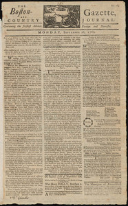 The Boston-Gazette, and Country Journal, 26 September 1768 (includes ...