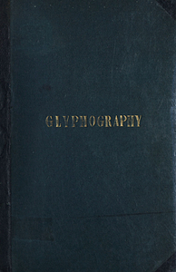 Glyphography; or, Engraved drawing for printing at the type press after ...