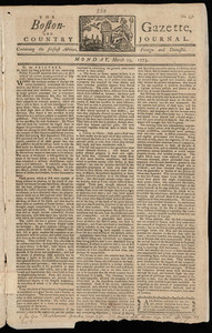 The Boston-Gazette, and Country Journal, 29 March 1773 - Digital ...