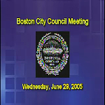 Boston City Council meeting recording, June 29, 2005 - Digital Commonwealth